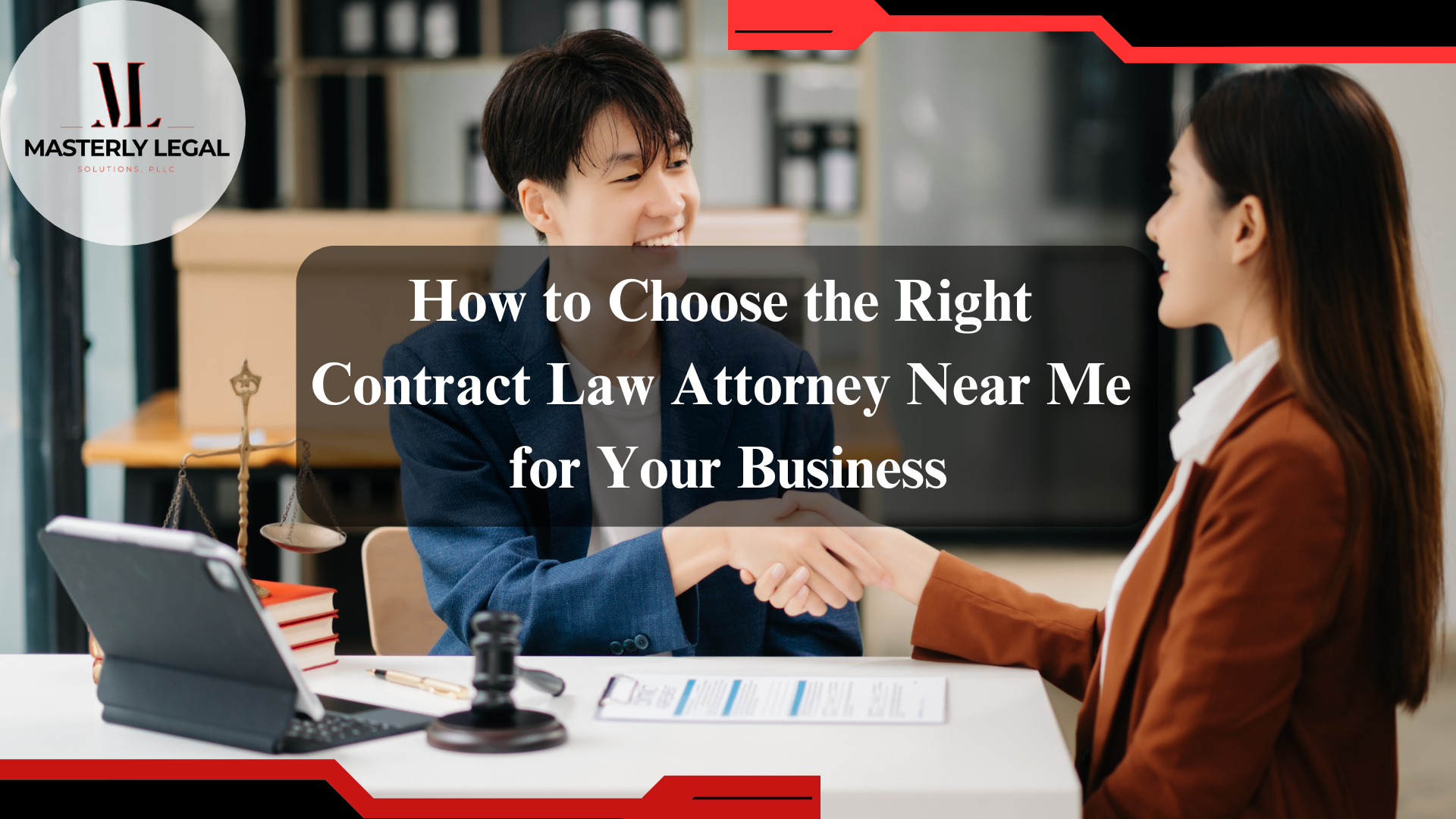 Choosing the Best Local Contract Law Attorney for Business